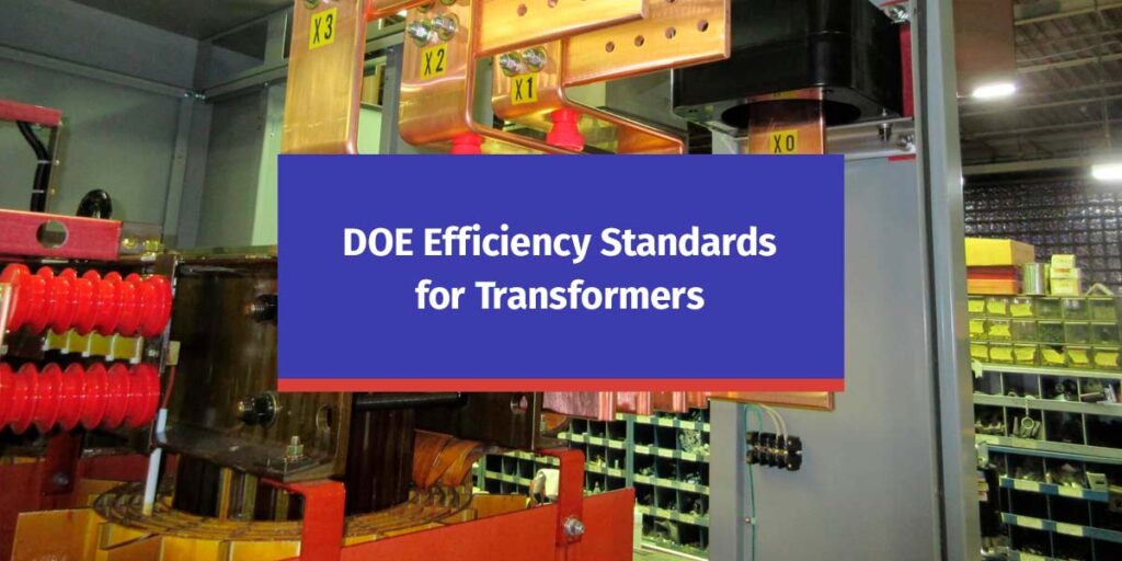 DOE Efficiency Standards for Transformers | ELSCO
