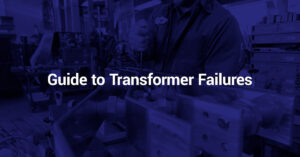 Guide to Transformer Failures | ELSCO Transformers