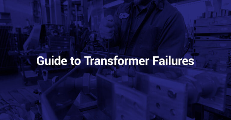Guide to Transformer Failures | ELSCO Transformers