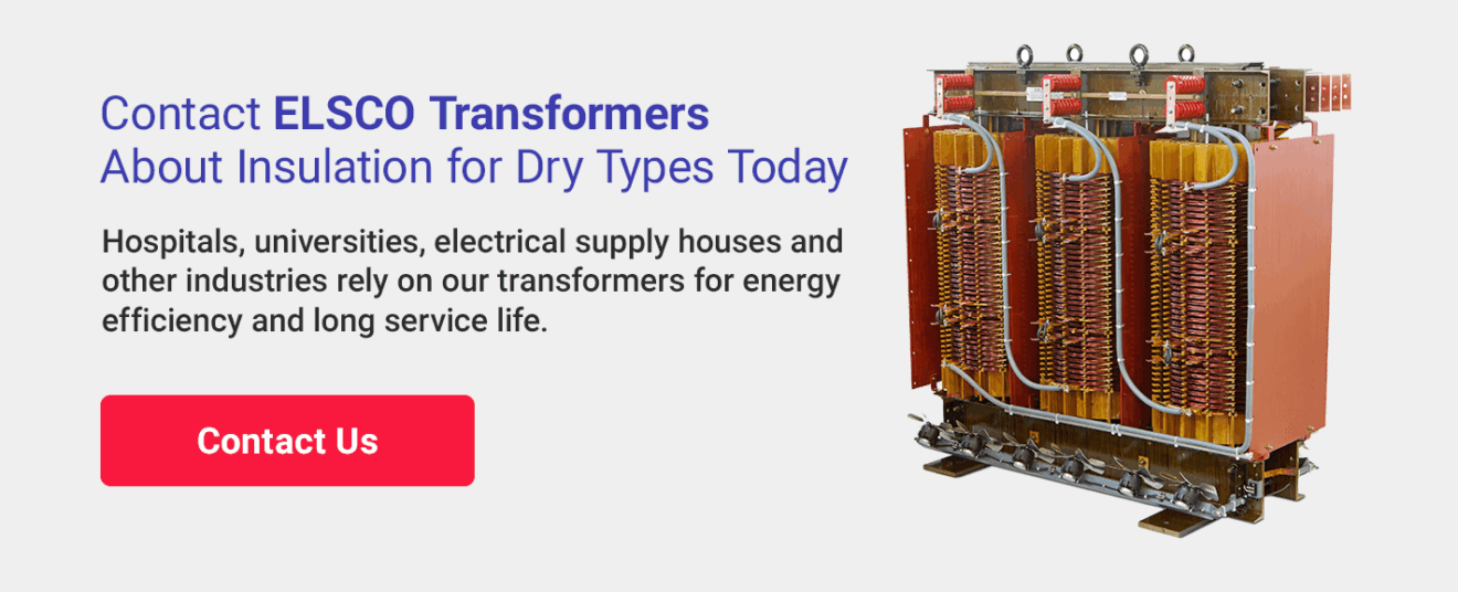 Types of Insulation Used in Dry Type Transformers | ELSCO
